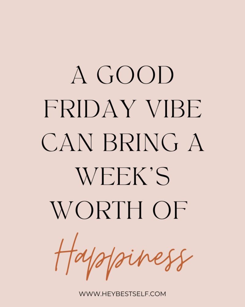 60 Inspirational Best Friday Quotes To Kickstart Your Weekend ...